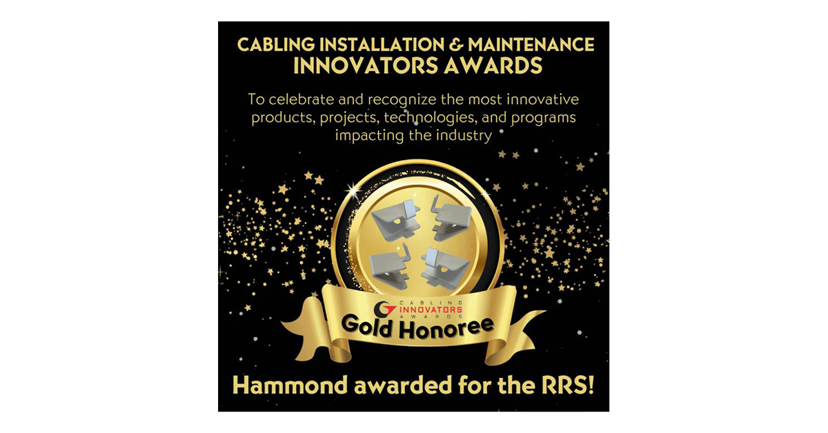 Hammond Manufacturing Honored by 2023 Cabling Installation & Maintenance Innovators Awards ...