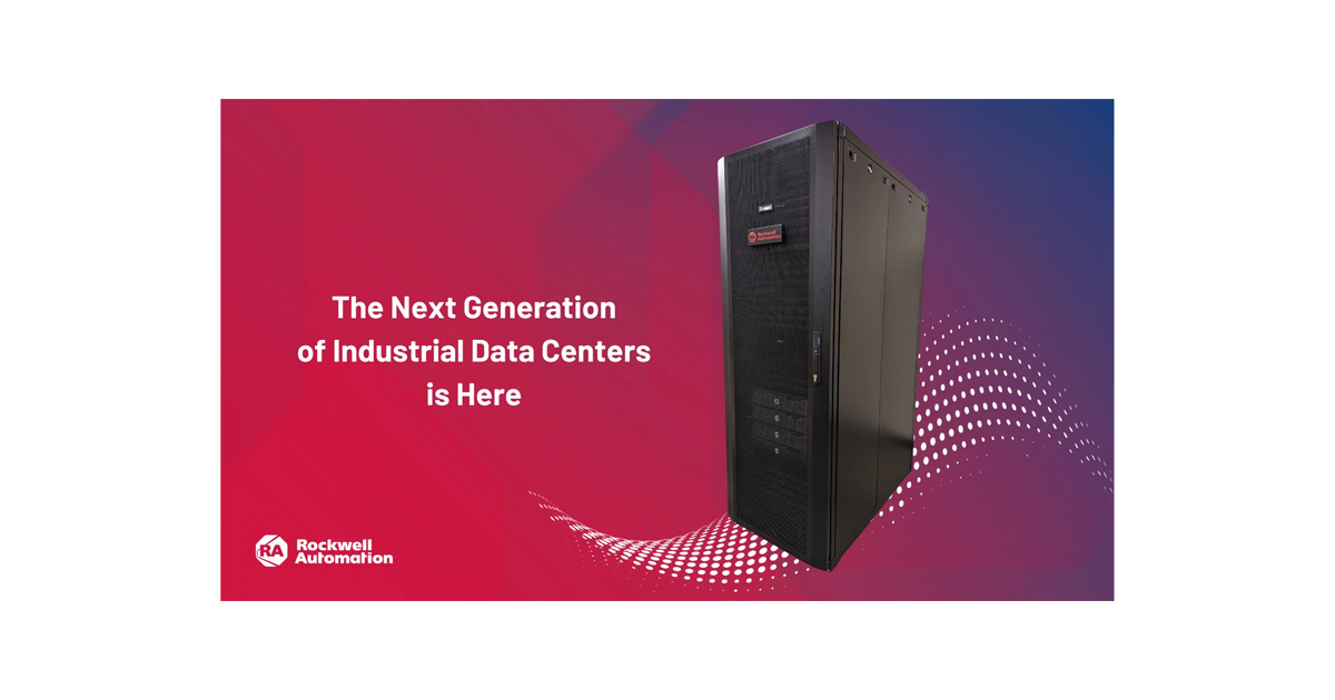Rockwell Automation: Enhanced Industrial Data Centers Meet the Evolving ...